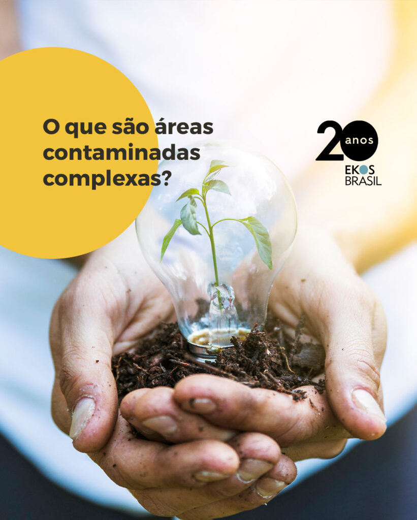 O que são áreas contaminadas complexas? - Ekos Brasil